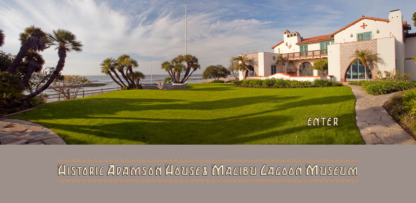 Welcome to Adamson House